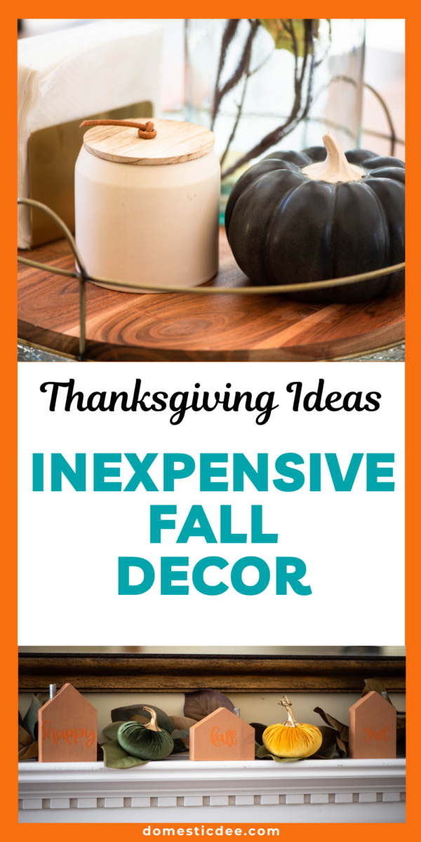 3 Inexpensive Fall Decorating Ideas to Spice up Your Home – Domestic Dee